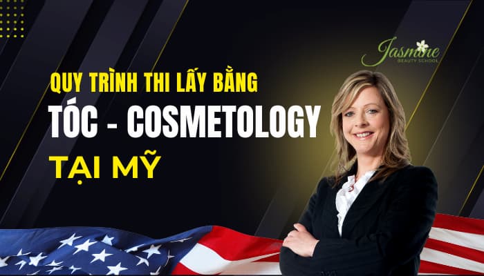 Quy Trình Lấy Bằng Tóc Tại Mỹ Chuẩn 2026